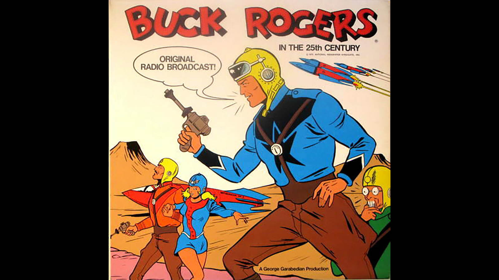 Wyoming History: Cheyenne Man Was Radio’s Buck Rogers, Scouted German ...